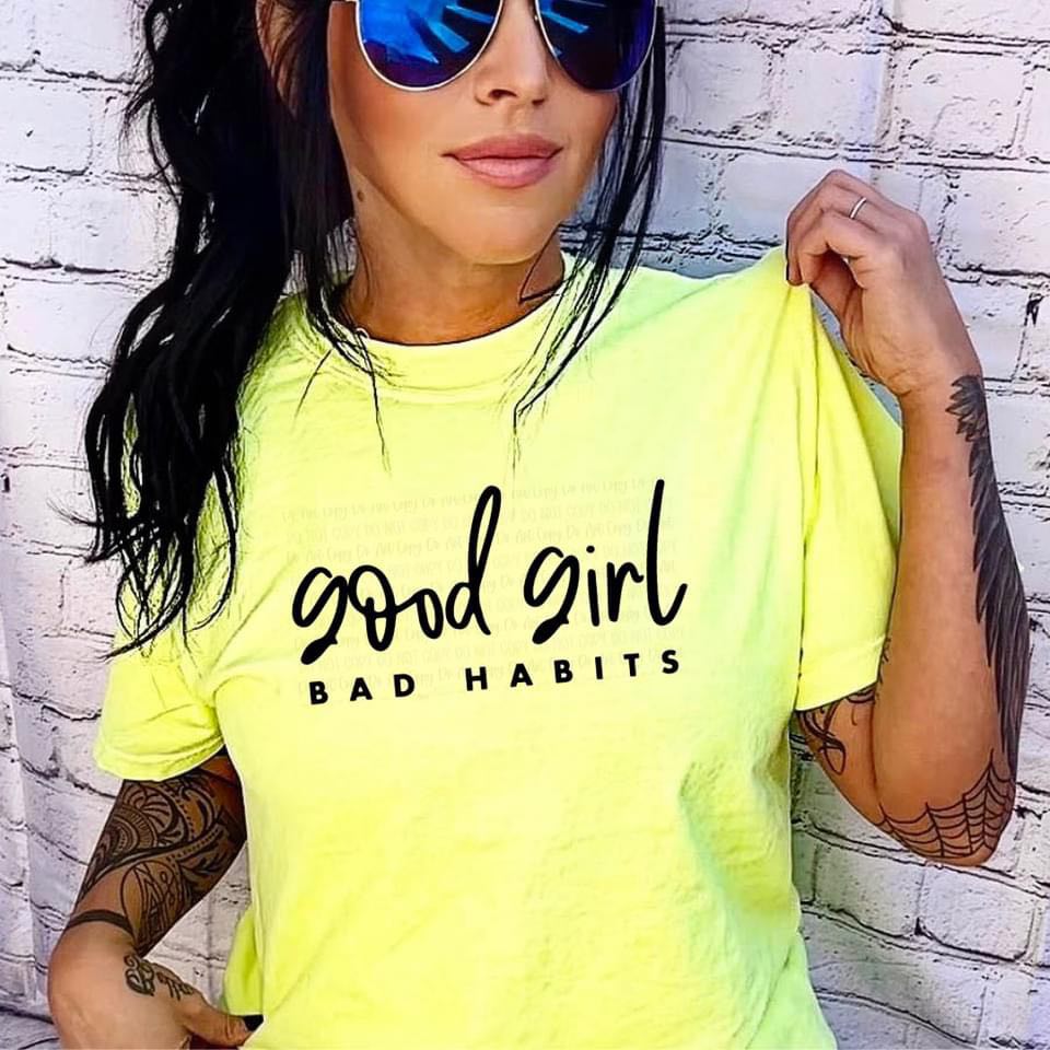 GOOD GIRL BAD HABITS – SSavvy Designs